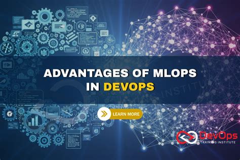 What Advantages Does Mlops Bring To Data Driven Devops Environments Top Devops Training