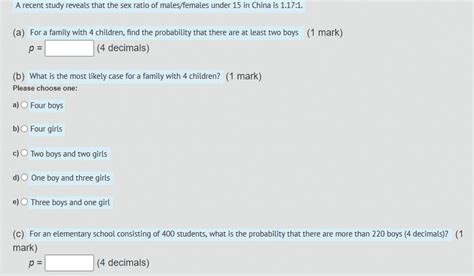 Solved A Recent Study Reveals That The Sex Ratio Of Chegg Com