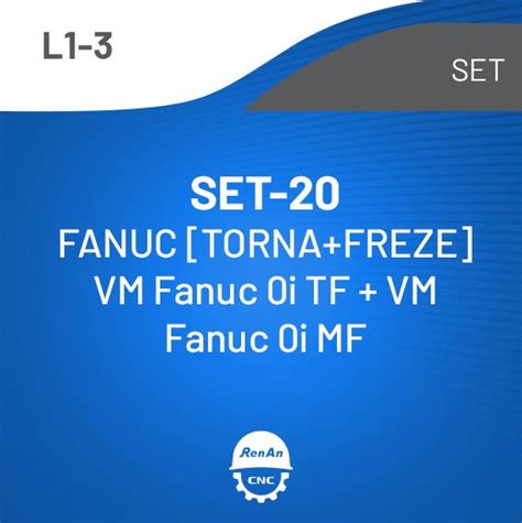 Set 20 Fanuc Lathemilling L1vm Fanuc 0i Tf Vm Fanuc 0i Mfl3 Set 20 Fanuc Lathemilling L1vm Fanuc 0i Tf Vm Fanuc 0i Mfl3