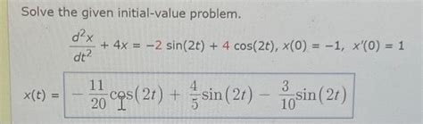 Solved Solve The Given Initial Value Problem Chegg