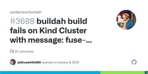 Buildah Build Fails On Kind Cluster With Message Fuse Overlayfs Cannot Mount No Such File Or