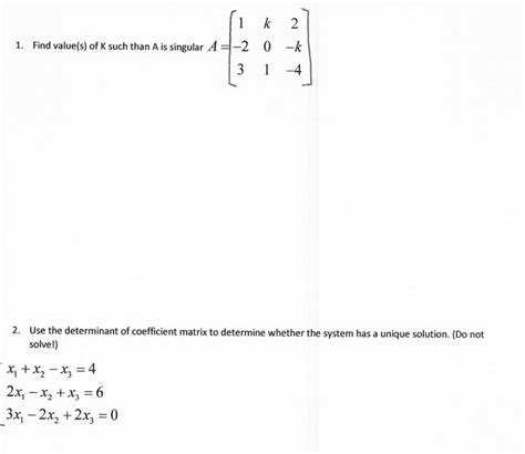 Solved 1 K 2 1 Find Value S Of K Such Than A Is Singular