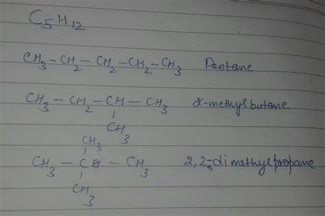 Three Structural Isomers Have The Formula C5h12 Draw The 58 Off