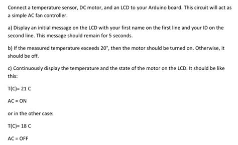 Solved Connect A Temperature Sensor DC Motor And An LCD To Chegg