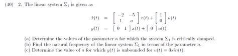 Solved The Linear System Is Given As X T Chegg