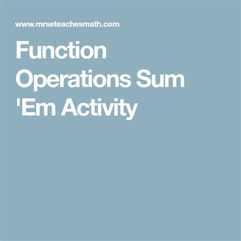 Function Operations Sum Em Activity Math Resources Math Activities Algebra 2