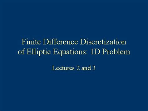 Finite Difference Discretization Of Elliptic Equations 1 D