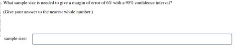 Solved What Sample Size Is Needed To Give A Margin Of Error Chegg