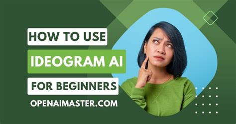 How To Use Ideogram Ai For Beginners Open Ai Master