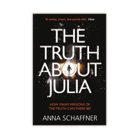 The Truth About Julia By Anna Schaffner Paperback The Paperhound
