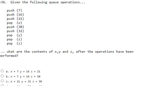 Solved 36 Given The Following Queue Operations Push