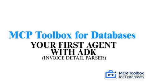 Build Your First Ai Agent With Adk Mcp Toolbox For Databases Course