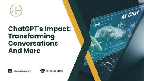 chatgpt s impact transforming conversations and more