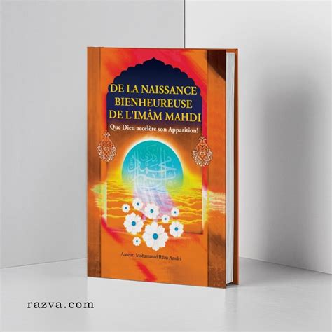 De La Naissance Bienheureuse De Limam Mahdi Mohammad Reza Ansari Razva