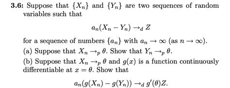 Solved Suppose That Xn And Yn Are Two Sequences Of Chegg
