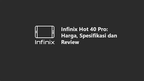 Infinix Hot Pro Harga Spesifikasi Dan Review