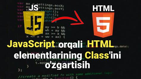 Javascript Orqali Html Elementlariga Class Qoshish Va Olib Tashlash Javascript Asoslari