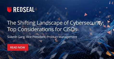 The Shifting Landscape Of Cybersecurity Top Considerations For Cisos Redseal
