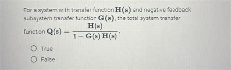Solved For A System With Transfer Function Hs ﻿and