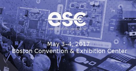 Embedded Systems Conference 2017 Schedule May 3 4 Cnx Software