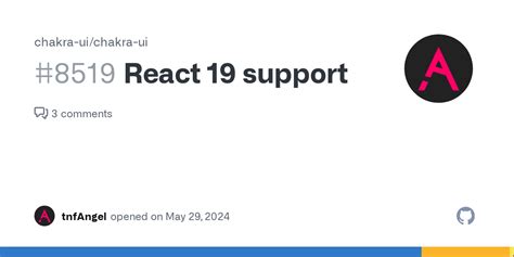 React 19 Support · Issue 8519 · Chakra Uichakra Ui · Github