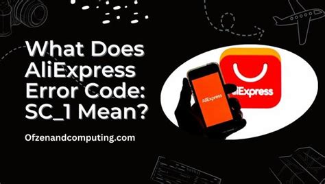 Fix AliExpress Error Code SC In Quick And Easy