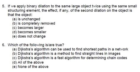 Solved 5 If We Apply Binary Dilation To The Same Large