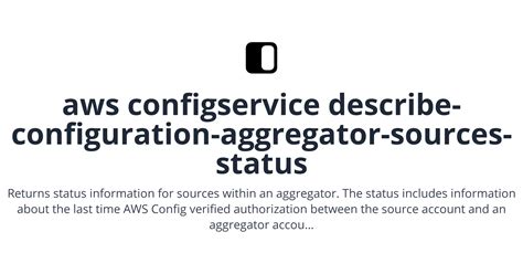 Aws Configservice Describe Configuration Aggregator Sources Status Fig