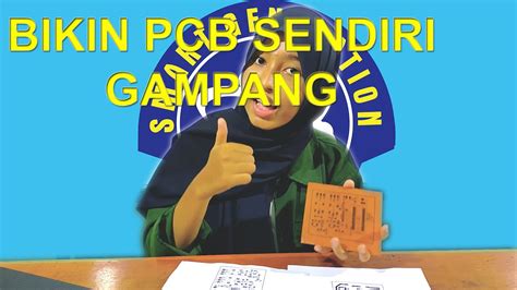 TUTORIAL PEMBUATAN PCB YouTube