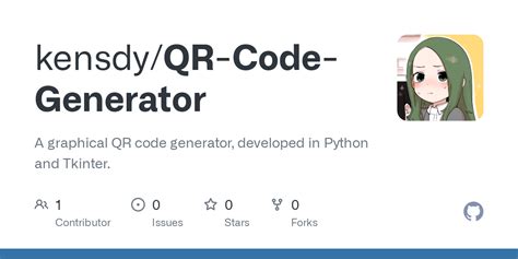 Github Kensdyqr Code Generator A Graphical Qr Code Generator Developed In Python And Tkinter