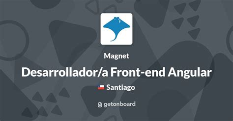 Desarrolladora Front End Angular At Magnet Chile Get On Board