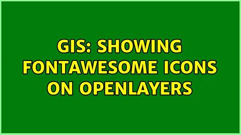 GIS Showing FontAwesome Icons On Openlayers YouTube