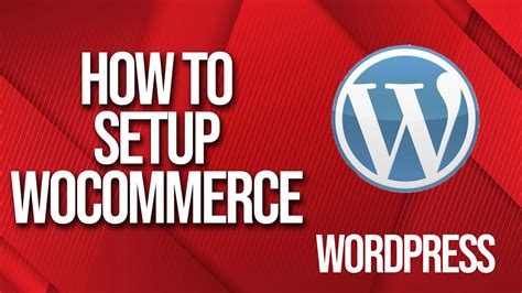 how to setup wordpress woocommerce youtube