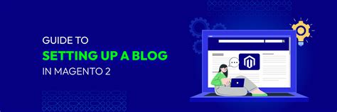 guide to setting up a blog in magento 2 mageplaza