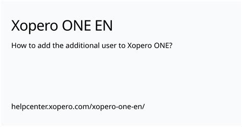 how to add the additional user to xopero one xopero one en