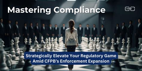mastering compliance strategically elevate your regulatory game amid