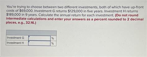 Solved Youre Trying To Choose Between Two Different