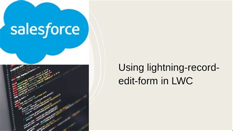 Using Lightning Record Edit Form In Lwc Youtube
