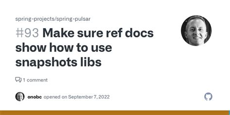 Make Sure Ref Docs Show How To Use Snapshots Libs · Issue 93 · Spring Projectsspring Pulsar