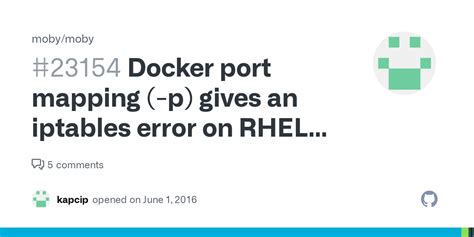 Docker Port Mapping P Gives An Iptables Error On Rhel 72 · Issue 23154 · Mobymoby · Github