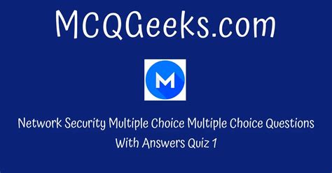 Practice Network Security Multiple Choice Multiple Choice Questions