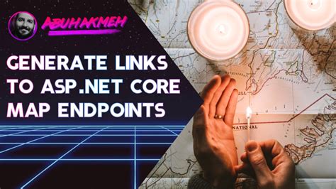 Generate Links To Aspnet Core Map Endpoints Khalid Abuhakmeh