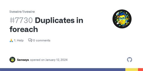 Duplicates In Foreach · Livewire Livewire · Discussion 7730 · Github