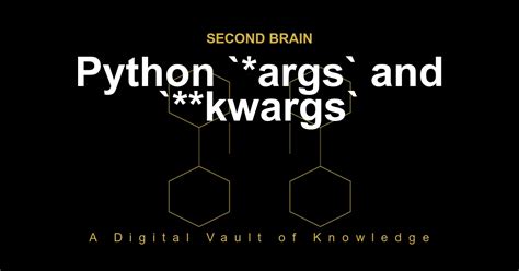 Python `args` And `kwargs`