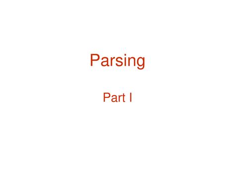 Lecture I Lexical Analyzer Parsing Part I Language And Grammars • Every Programming Language