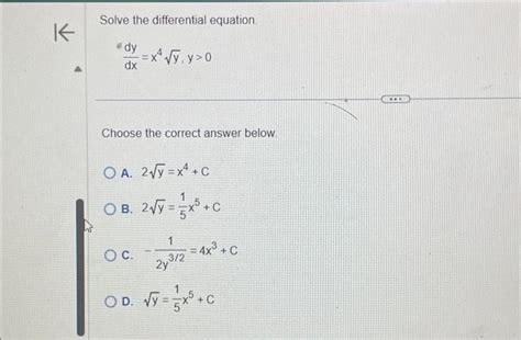Solved K Solve The Differential Equation Dy Dx X√√y Y 0