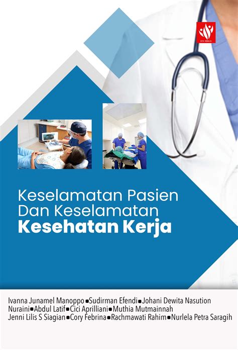 Keselamatan Pasien Dan Keselamatan Kesehatan Kerja YAYASAN KITA MENULIS