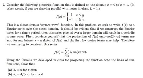 Solved 2 Consider The Following Piecewise Function That Is