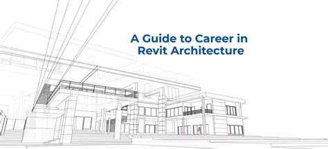 A Guide To Career In Revit Architecture