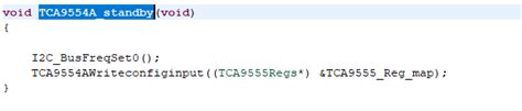 Tca9554a How To Correctly Config Standby Mode All Io Need To Config